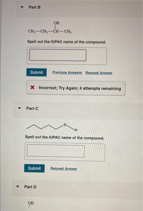 Solved - Part B OH CH, -CH2-CH-CH, Spell out the IUPAC name | Chegg.com