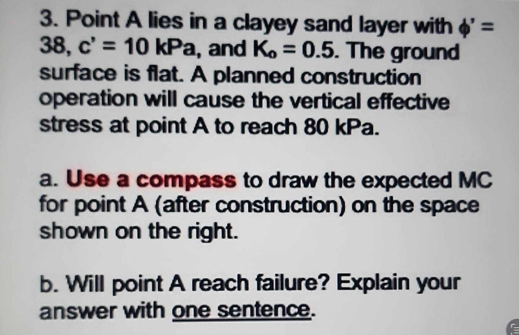 [Solved]: 3. Point A lies in a clayey sand layer with