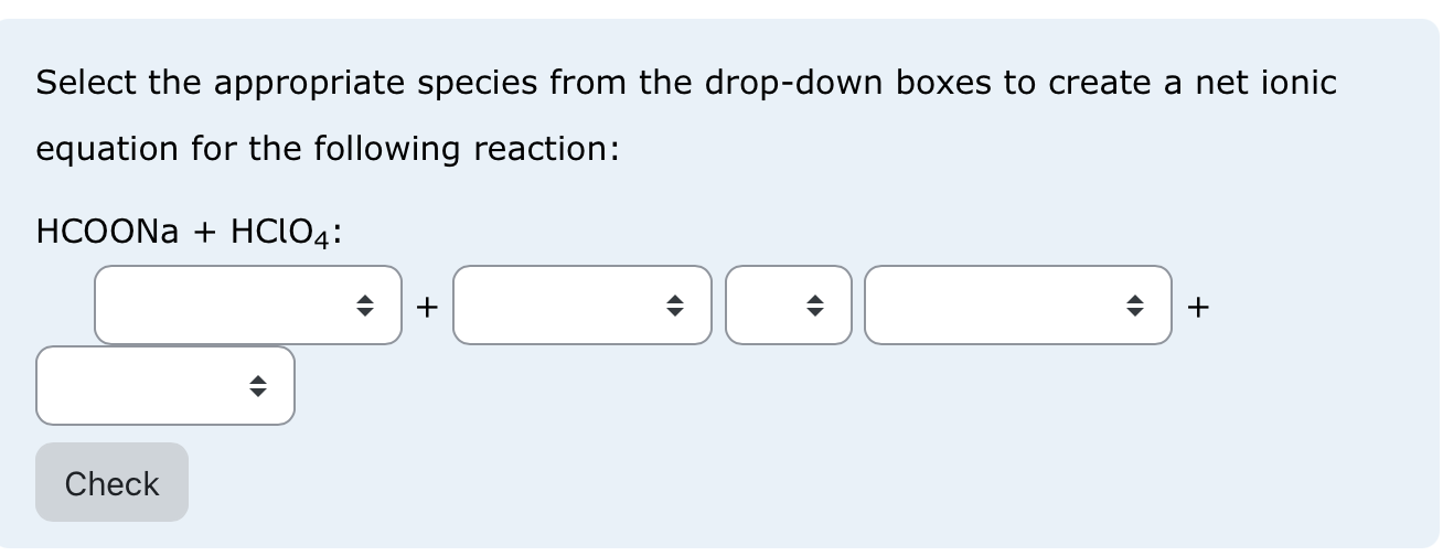 Solved Select the appropriate species from the drop-down | Chegg.com