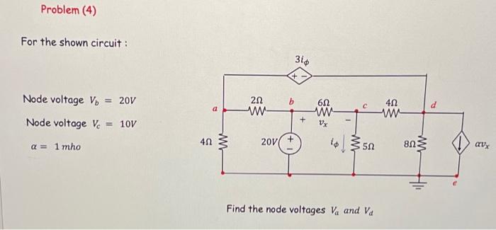 Solved For the shown circuit : Node voltage Vb=20 V Node | Chegg.com