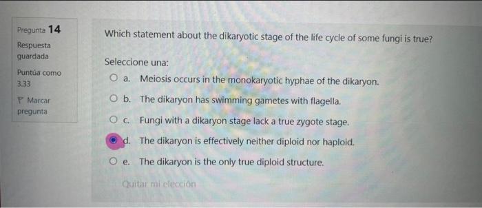 Solved Which statement about the dikaryotic stage of the | Chegg.com