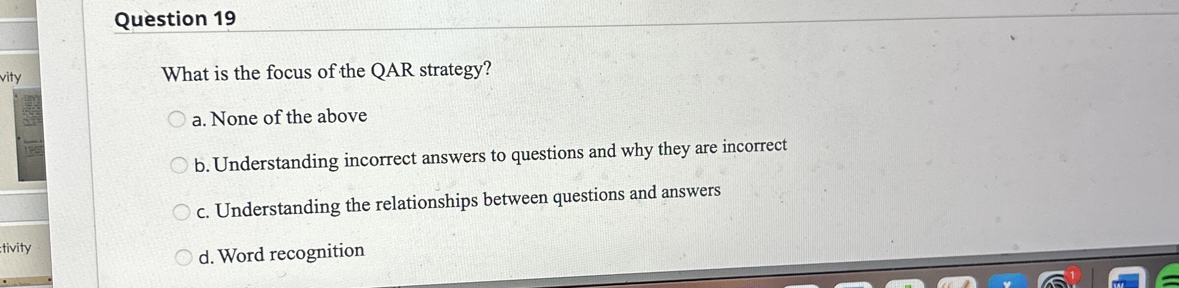 Solved Question 19What is the focus of the QAR strategy?a. | Chegg.com