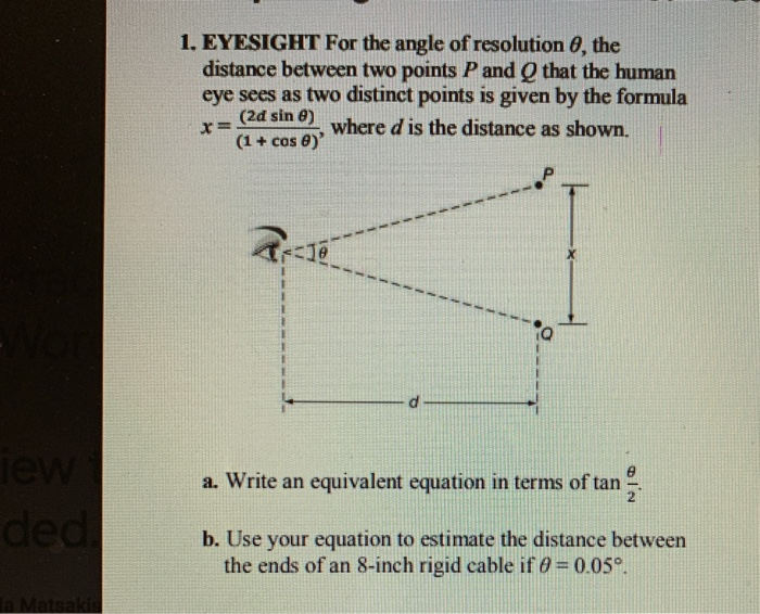 Solved 1. EYESIGHT For the angle of resolution , the | Chegg.com