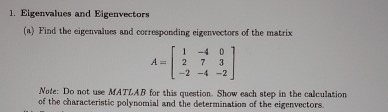 Solved Eigenvalues and Eigenvectors(a) ﻿Find the eigenvalues | Chegg.com