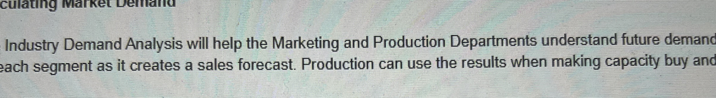 Solved Industry Demand Analysis will help the Marketing and | Chegg.com