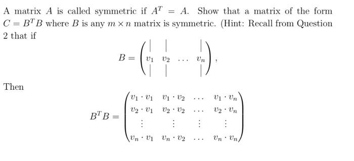 Solved A matrix A is called symmetric if AT=A. Show that a | Chegg.com