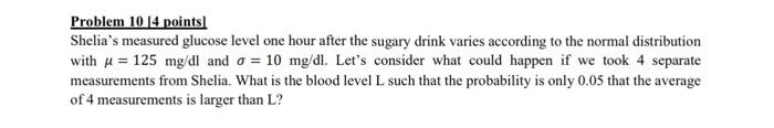 Solved Problem 10]4 points Shelia's measured glucose level | Chegg.com