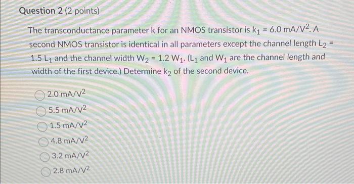 Solved The transconductance parameter k for an NMOS | Chegg.com
