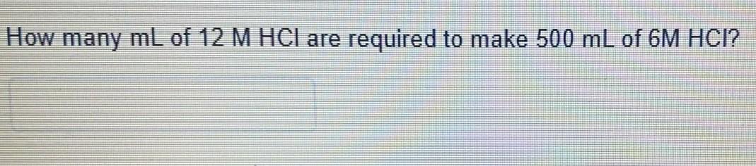 Solved How many mL of 12 M HCl are required to make 500 mL | Chegg.com