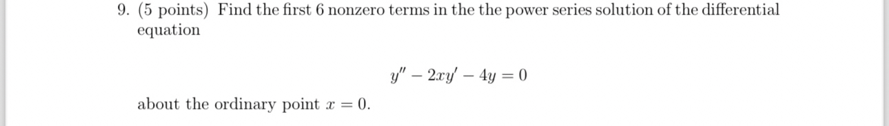 Solved (5 ﻿points) ﻿Find the first 6 ﻿nonzero terms in the | Chegg.com