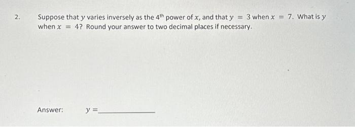 Solved Suppose that y varies inversely as the 4th power of | Chegg.com