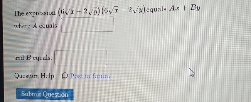 Solved The expression (6x2+2y2)(6x2-2y2) ﻿equals Ax+By | Chegg.com