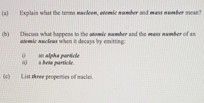 Solved (a) Explain what the terms nucleon, atomic number and | Chegg.com