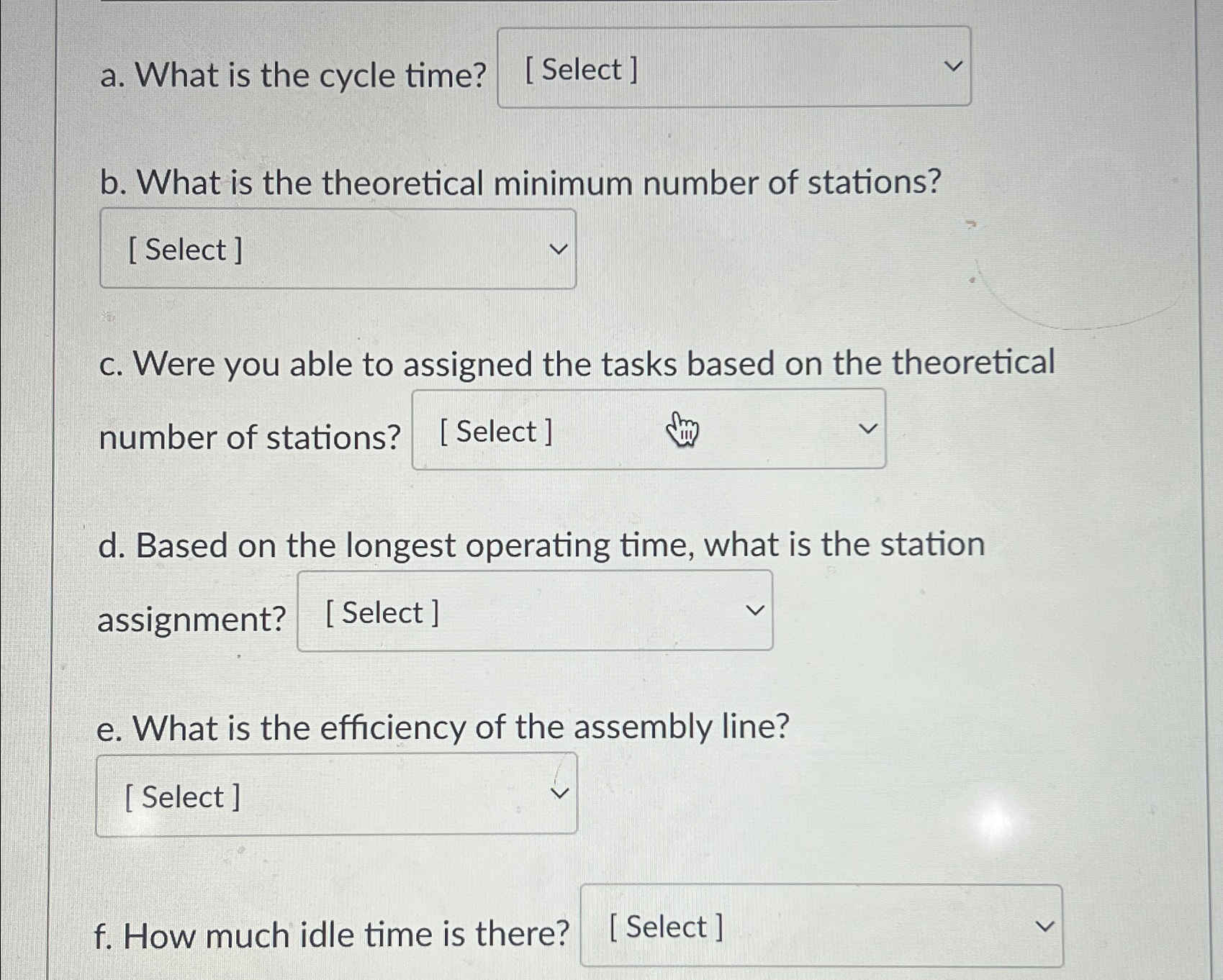 Solved a. ﻿What is the cycle time?b. ﻿What is the | Chegg.com