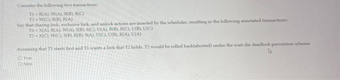 Solved Consider the following two transactions: T1 = R(A), | Chegg.com