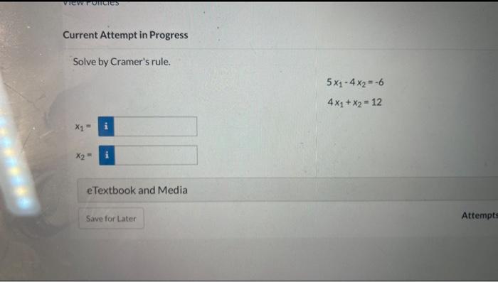 Solved Current Attempt in Progress Solve by Cramer's rule. | Chegg.com