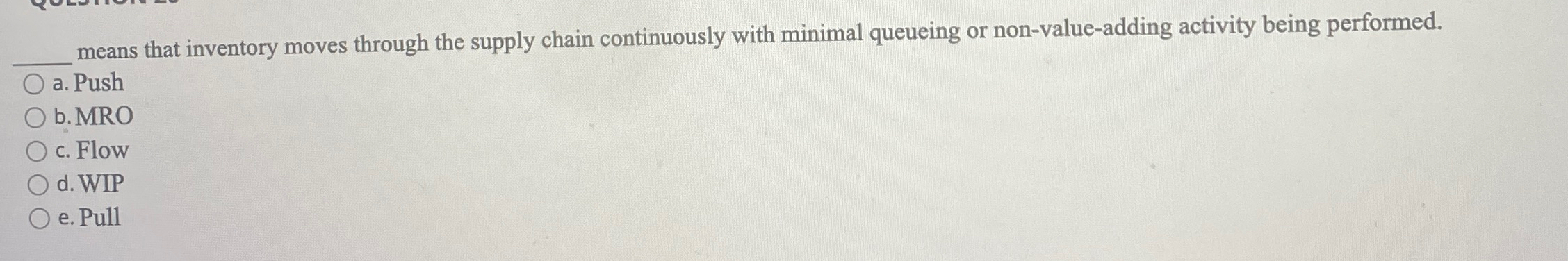 Solved q, ﻿means that inventory moves through the supply | Chegg.com