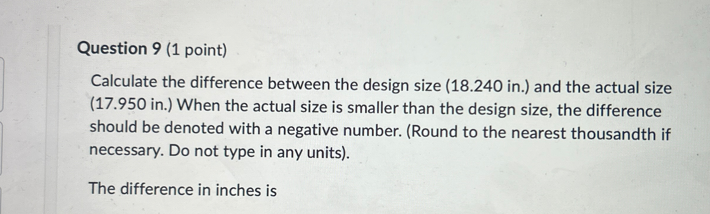 Solved Question 9 (1 ﻿point)Calculate the difference between | Chegg.com