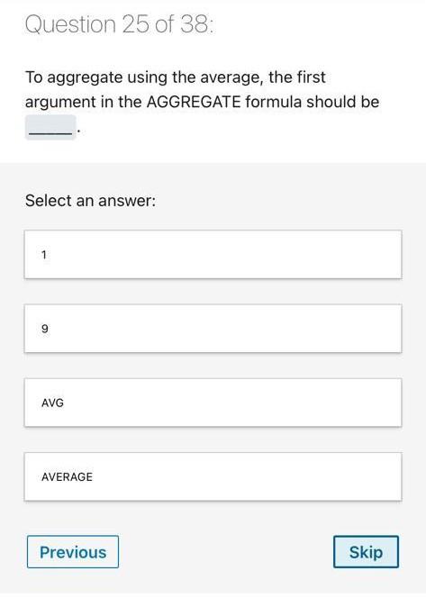 Solved Question 25 of 38: To aggregate using the average, | Chegg.com