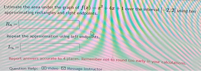 Estimate the area under the graph of f(x)=x2+4x+1 | Chegg.com