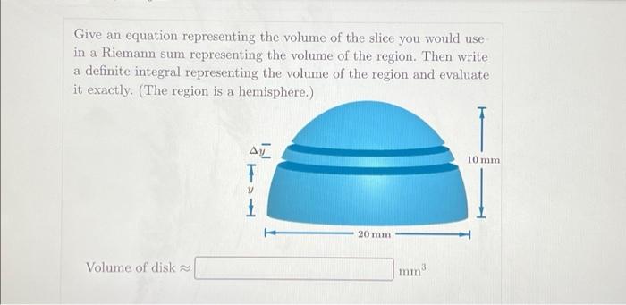 Solved Give an equation representing the volume of the slice | Chegg.com