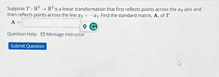 Solved Suppose T:R2→R2 is a linear transformation that first | Chegg.com