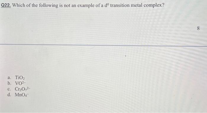 Solved Q22. Which of the following is not an example of a d0 | Chegg.com