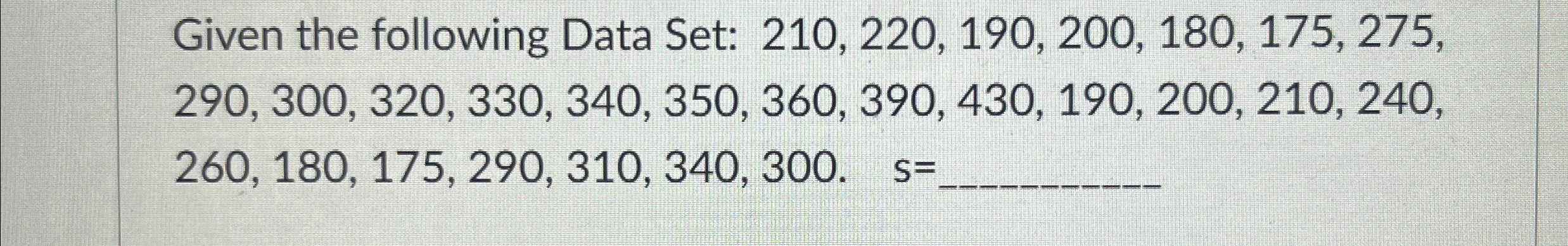 Solved Given the following Data Set: | Chegg.com