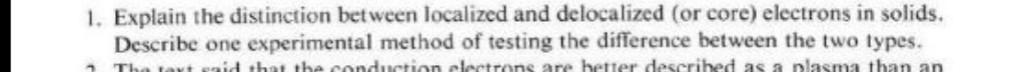 Solved 1. Explain the distinction between localized and | Chegg.com