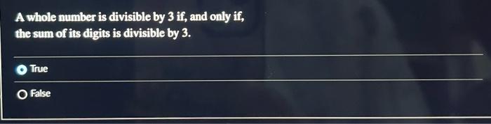 Solved A whole number is divisible by 3 if, and only if, the | Chegg.com