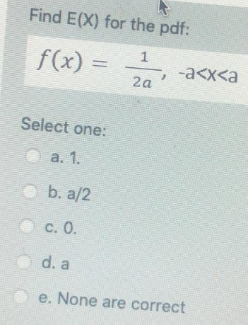 Solved Find E(X) for the pdf: f(x) = 1 -a | Chegg.com