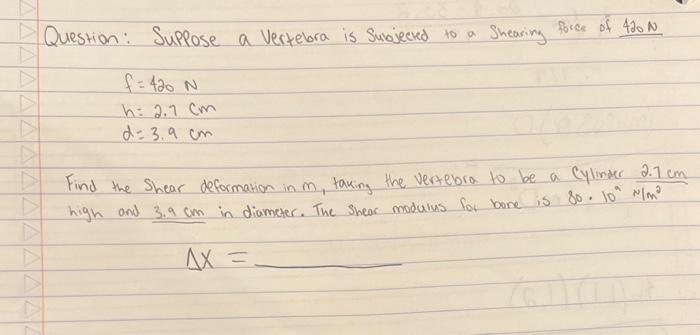 Solved Question: Suppose a vertebra is subjeckd to a | Chegg.com