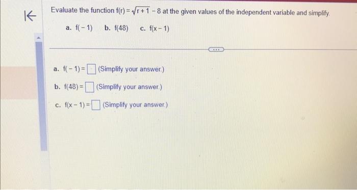 Solved Evaluate the function f(r)=r+1−8 at the given values | Chegg.com