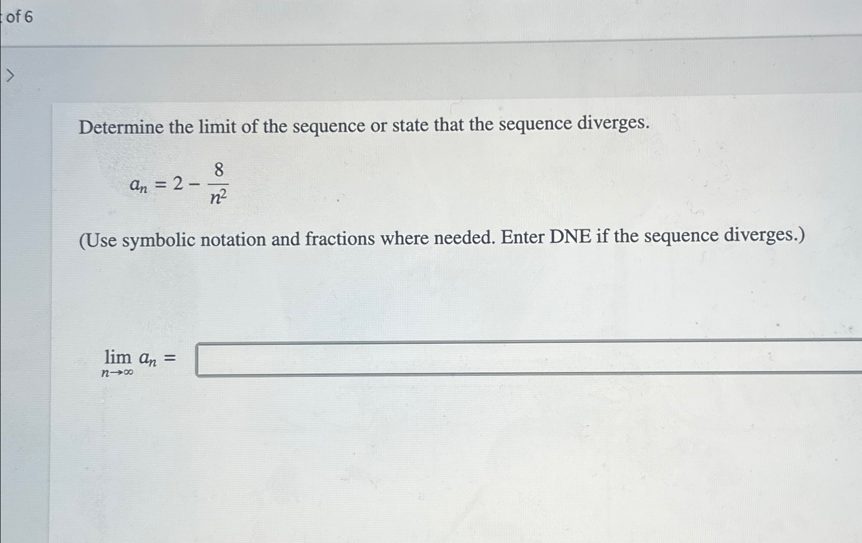 Solved Of 6determine The Limit Of The Sequence Or State That 6199