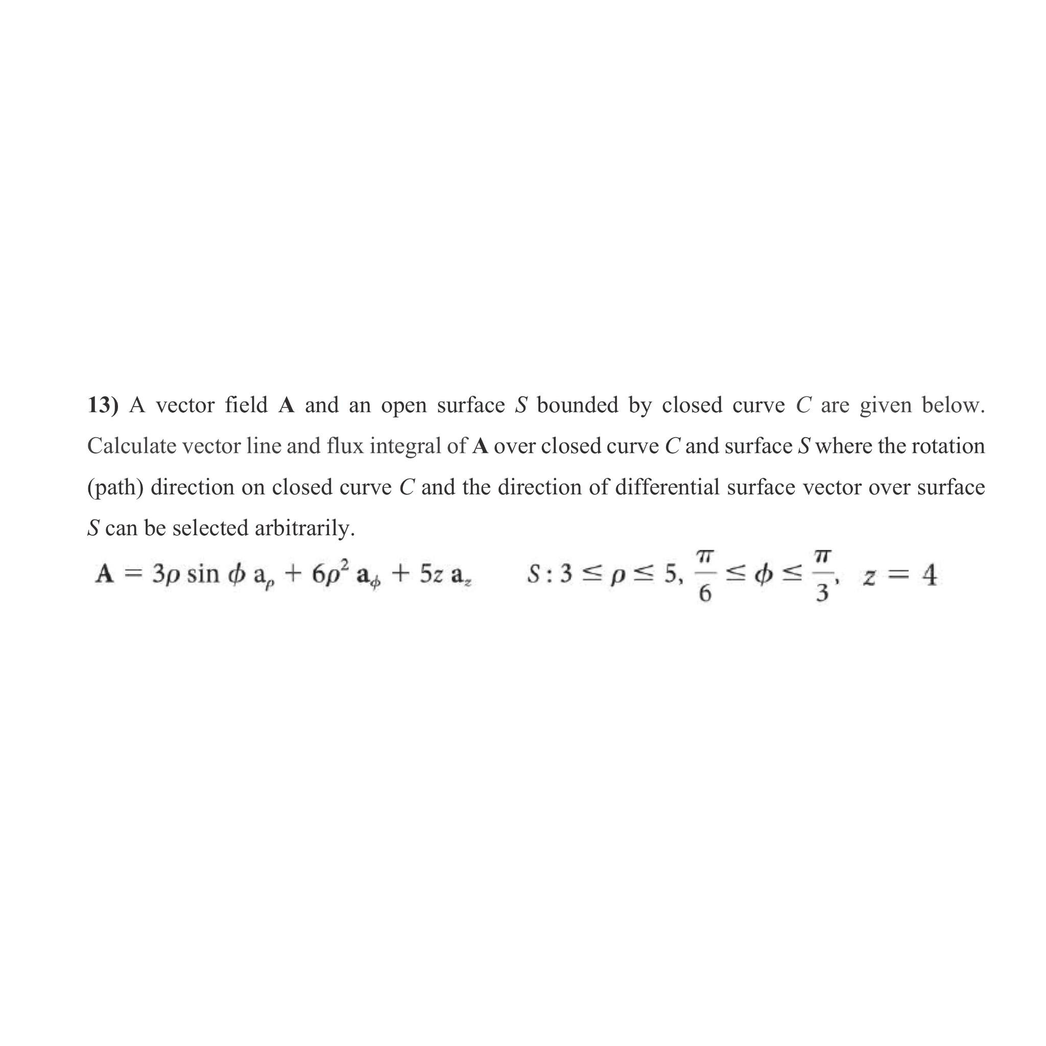 Solved A vector field A and an open surface S ﻿bounded by | Chegg.com