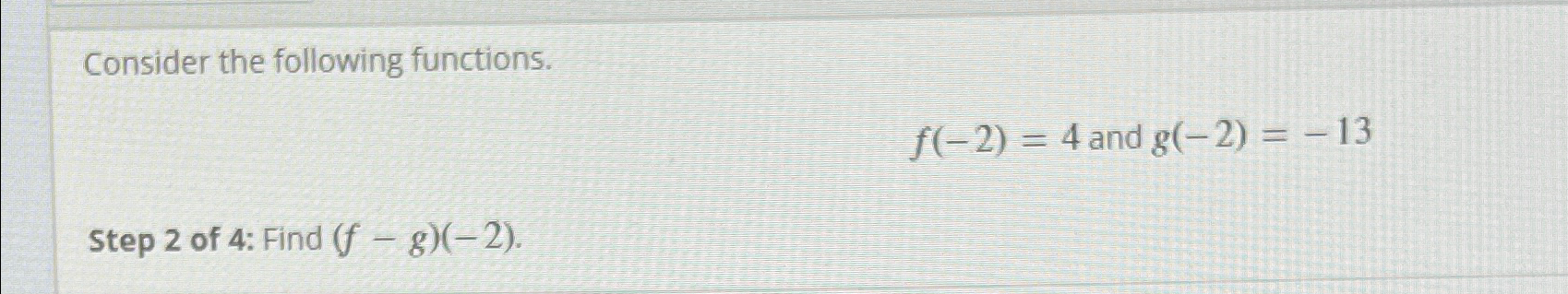 Solved Consider the following functions.f(-2)=4 ﻿and | Chegg.com