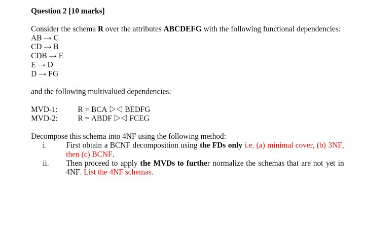 Question 2 [10 marks) Consider the schema R over the | Chegg.com