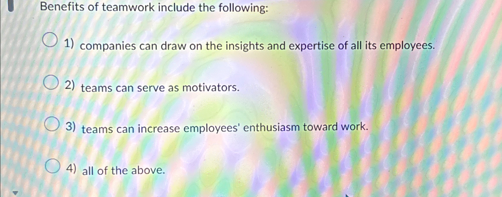 Solved Benefits of teamwork include the following: 1) | Chegg.com