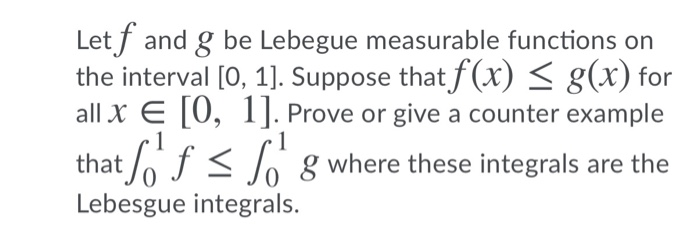 Solved Letf and g be Lebegue measurable functions on the | Chegg.com