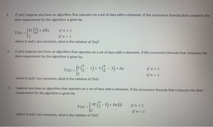 Solved 1. (5 pts) Suppose you have an algorithm that | Chegg.com