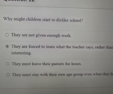 Solved Why might children start to dislike school?They are | Chegg.com