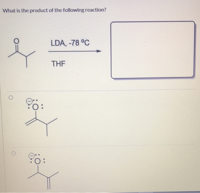 Solved What is the product of the following reaction? LDA, | Chegg.com