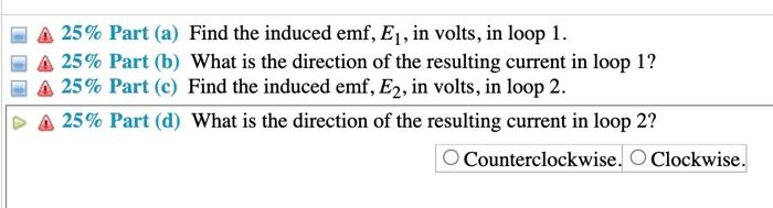 Solved (9\%) Problem 9: Two rectangular loops are in a | Chegg.com
