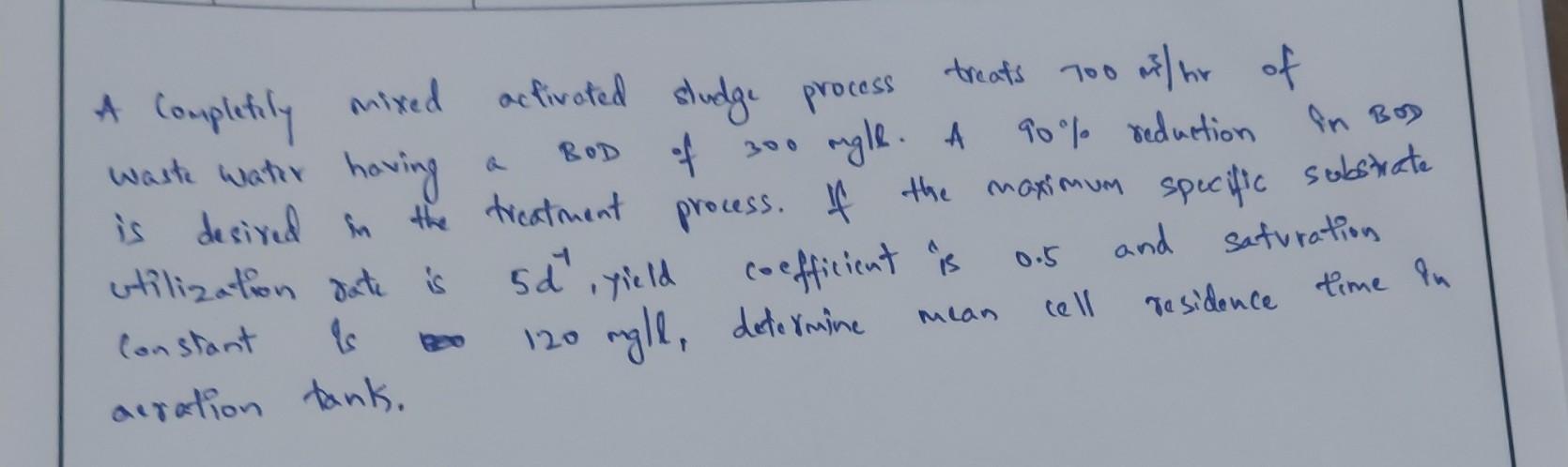 Solved A Completily mixed acfivoted studge process treats | Chegg.com