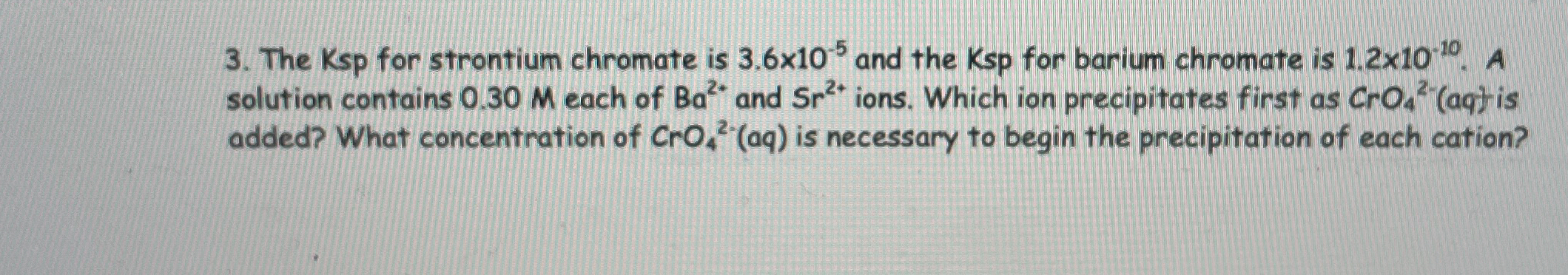 Solved The Ksp for strontium chromate is 3.6×10-5 ﻿and the | Chegg.com