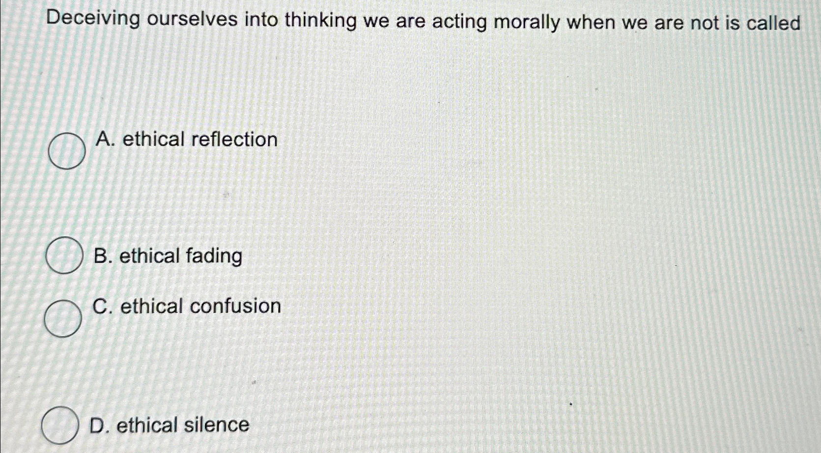 Solved Deceiving ourselves into thinking we are acting | Chegg.com