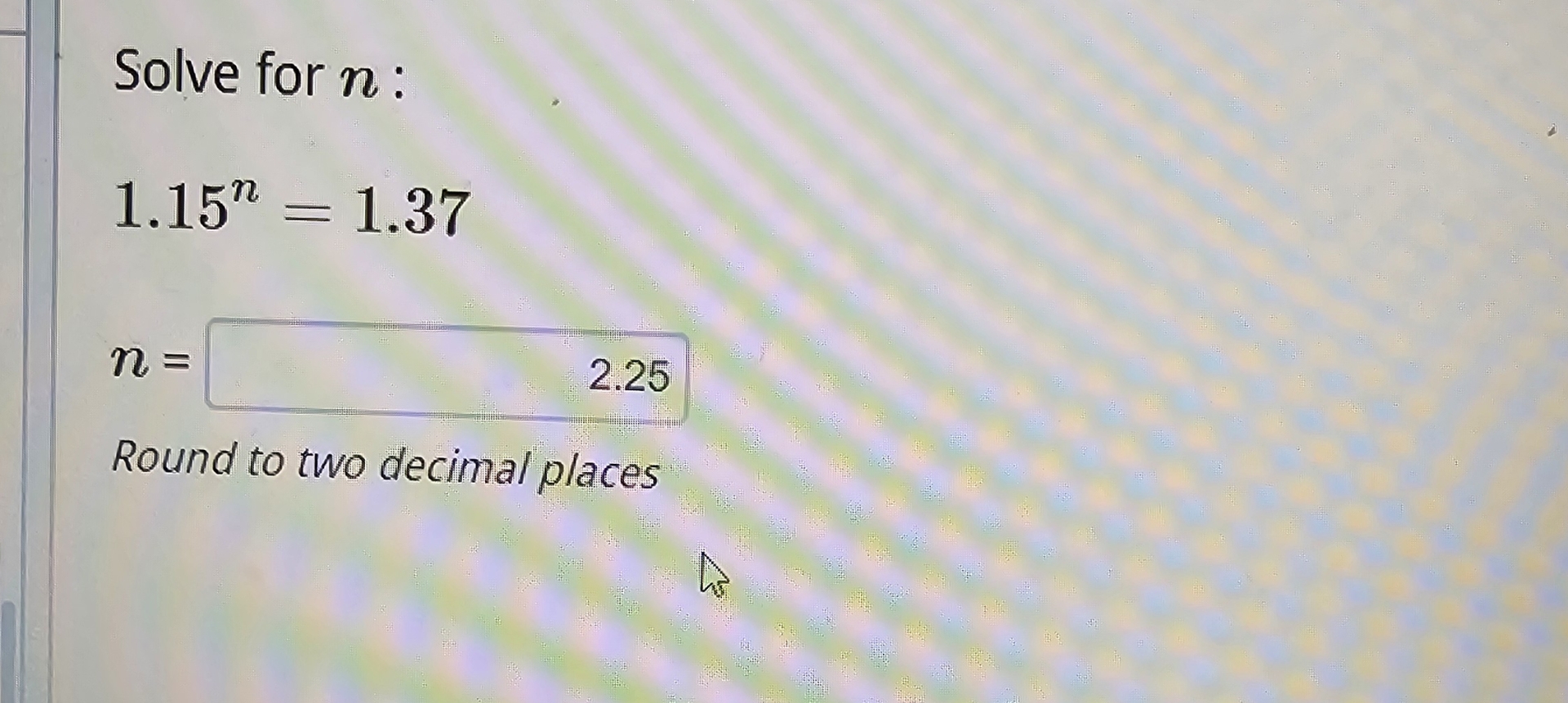 Solved Solve for n ﻿:1.15n=1.37n=Round to two decimal places | Chegg.com