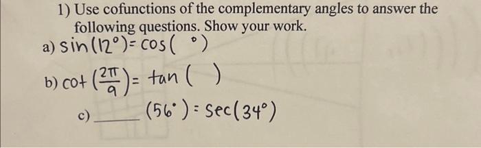 1) Use cofunctions of the complementary angles to | Chegg.com