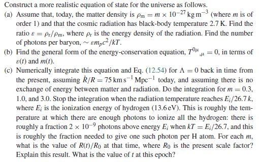 Solved Construct a more realistic equation of state for the | Chegg.com
