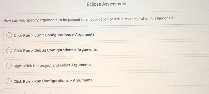 Solved Eclipse Assessment How can you specify arguments to | Chegg.com